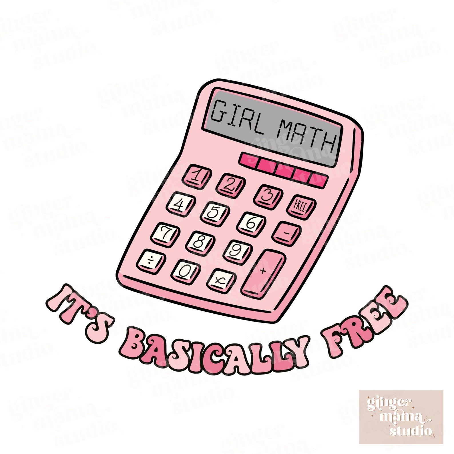Girl Math It’s Basically Free Png, Girl Math Calculator, Girl Math ...