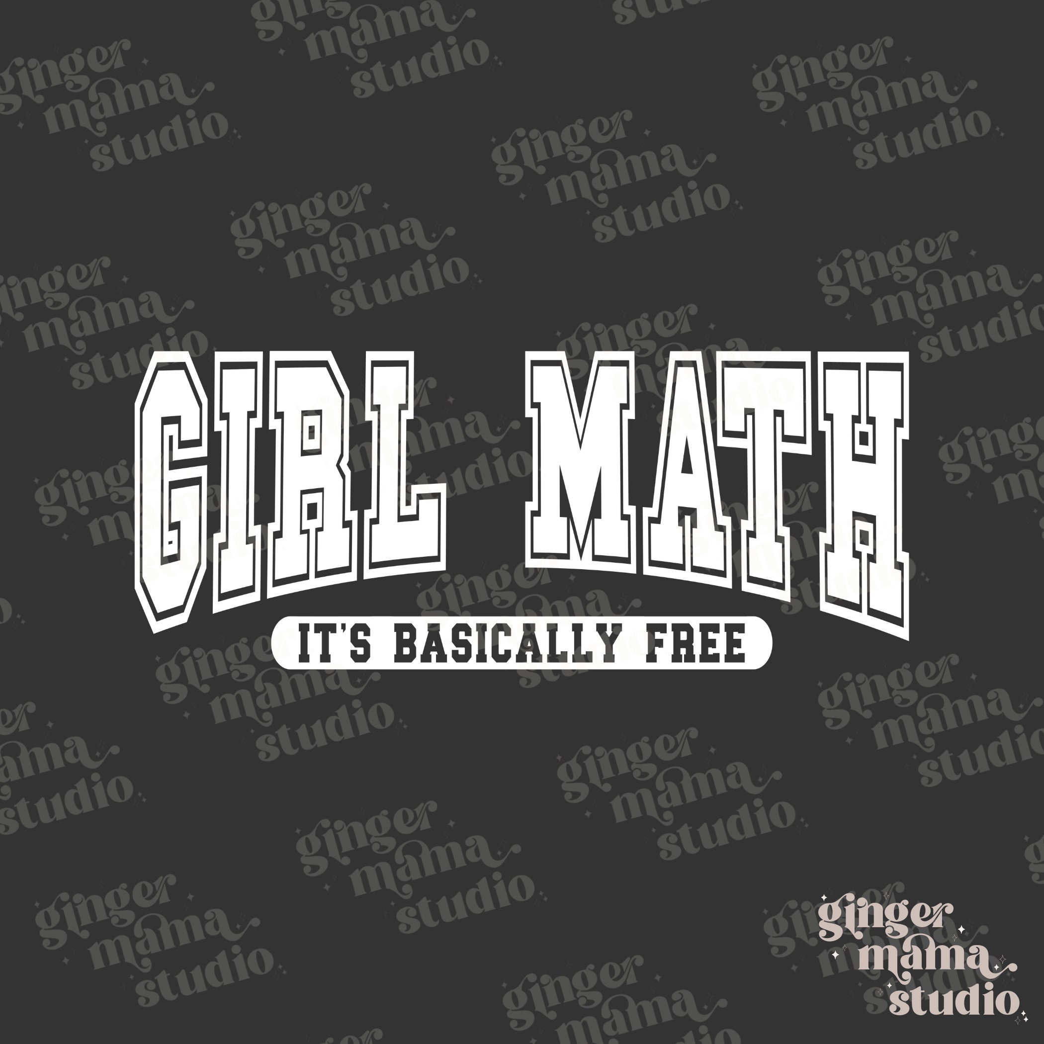 Girl Math It’s Basically Free Varsity Png, Girl Math Varsity, Girl Math ...
