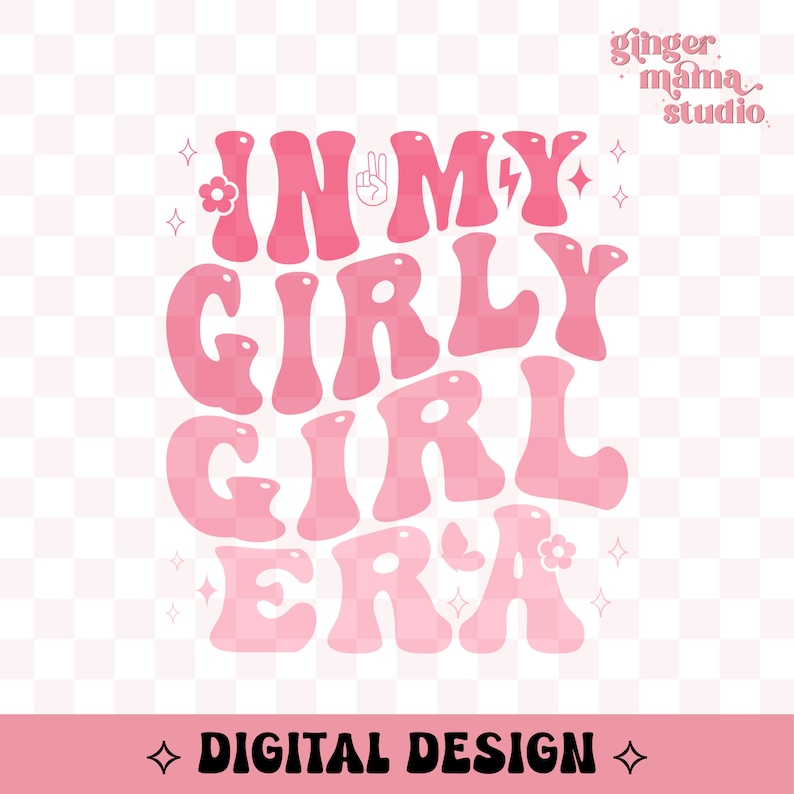 In My Girly Girl Era Pink Png, Retro Wavy Text, Soft Girl, That Girl ...