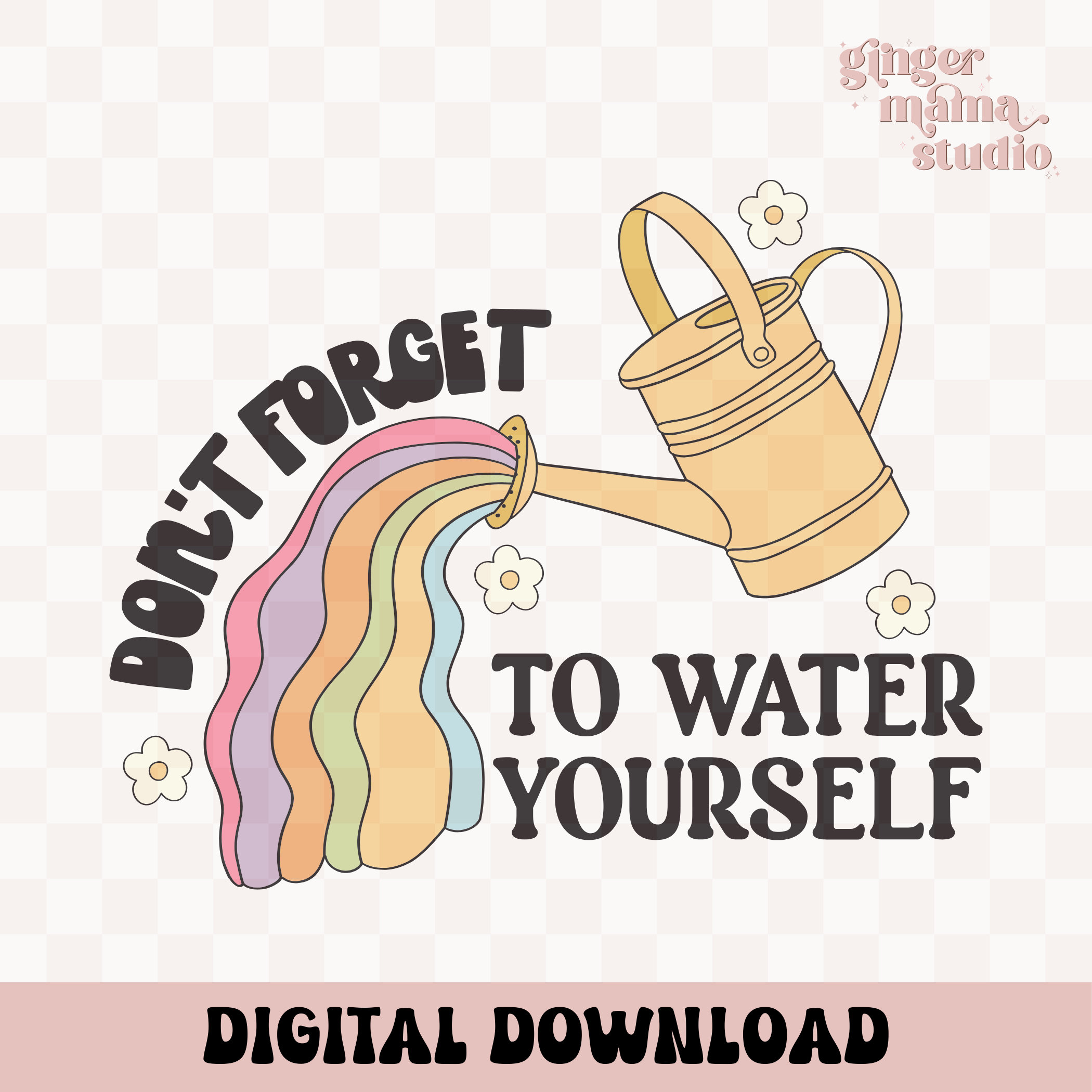 Don’t Forget to Water Yourself Png, Retro Mental Health, Motivational ...