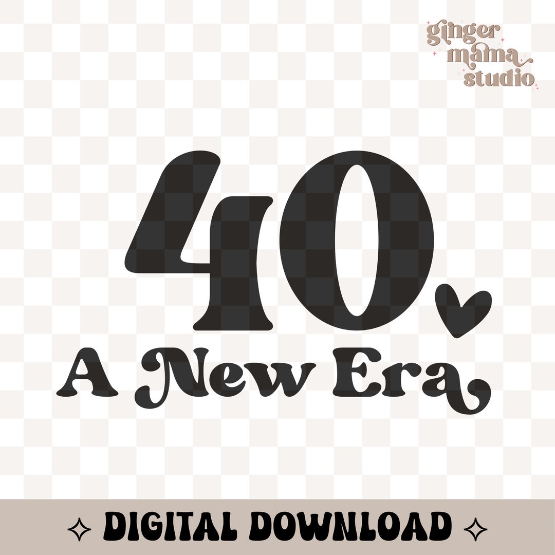 40 a New Era Png, Retro Birthday Shirt, 40th Birthday, in My 40s Birthday Era, Happy Birthday ...