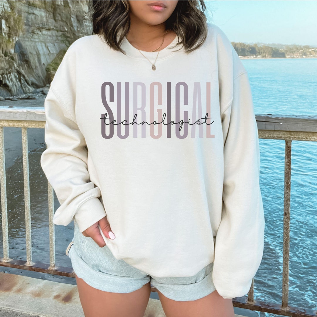 Surgical Technologist Sweatshirt Surgical Tech Gifts Surgical Tech ...