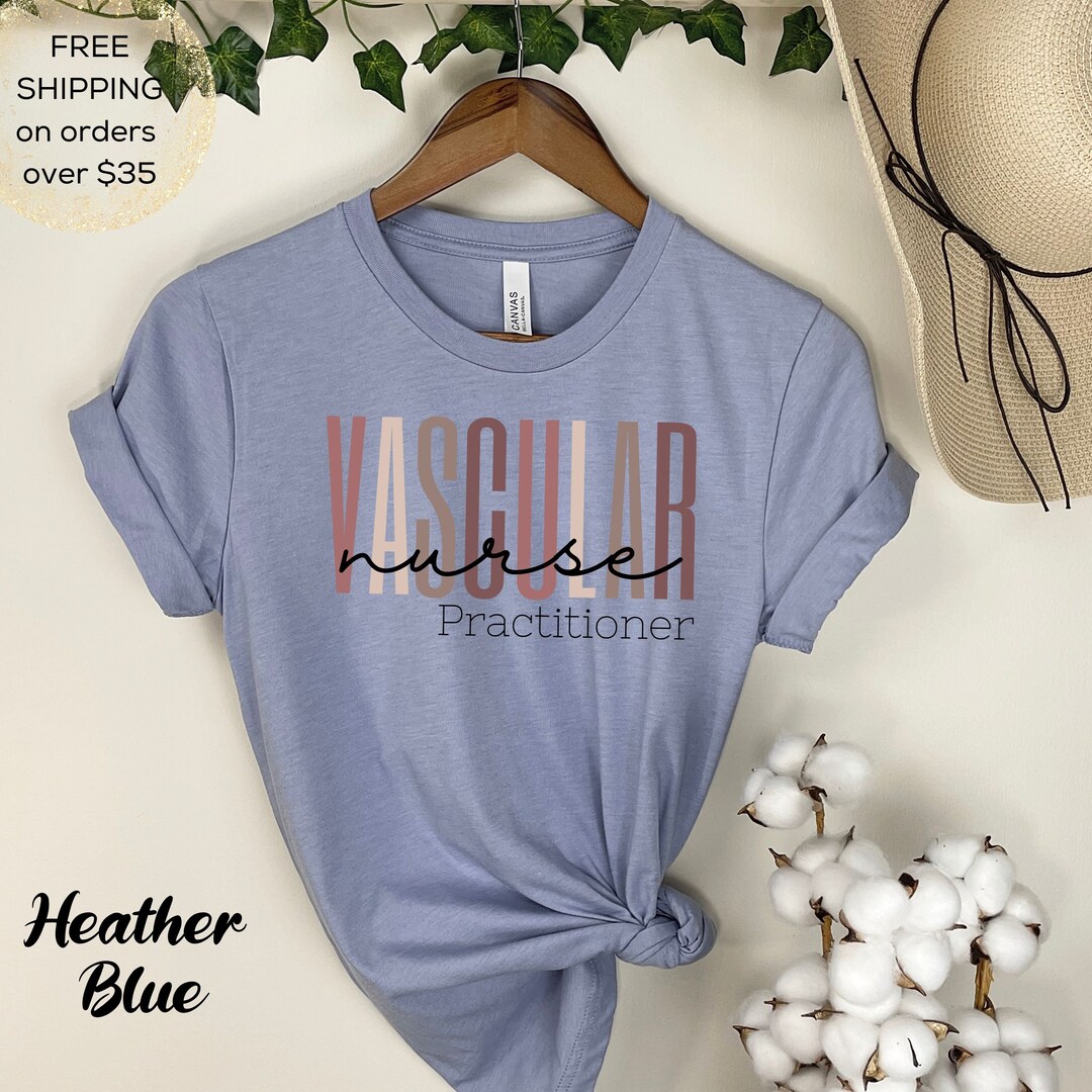 Vascular Nurse Practitioner Tshirt, Vascular Nurse Shirt, Vascular ...
