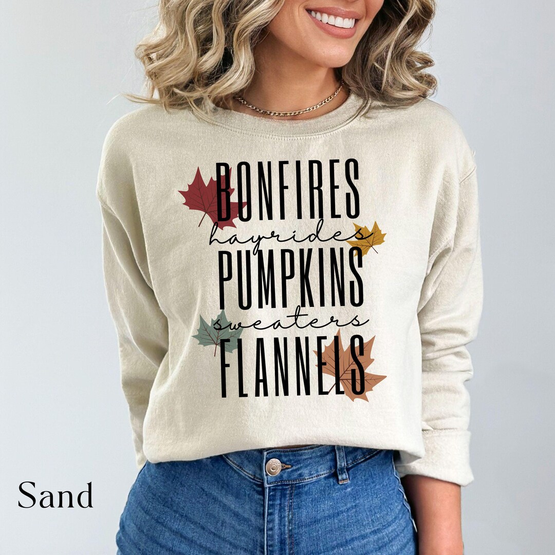 Cozy Fall Sweatshirt - Bonfires, Hayrides, Pumpkins, Sweaters, Flannel ...