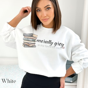 Morally Grey Book Club Sweatshirt, Reading Shirt, Book Lover Sweater ...