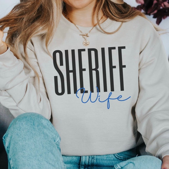 Sheriff Wife Sweatshirt Deputy Wife Shirt Police Wife - Etsy