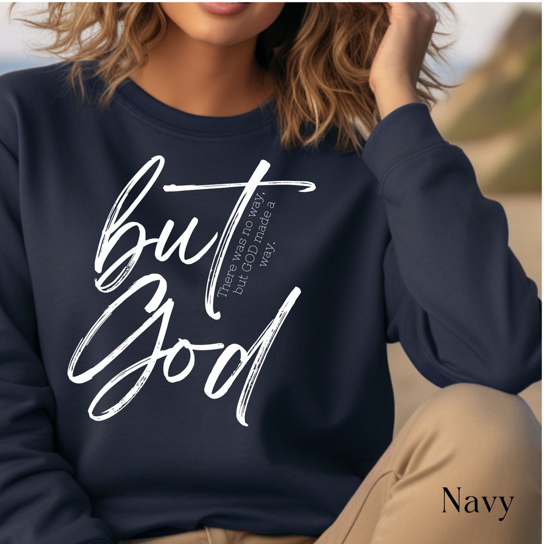 But God Sweatshirt, Christian Sweater, Faith Shirt, Religious Crewneck ...