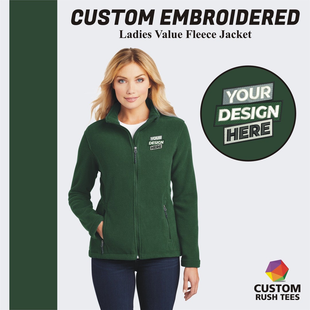 Custom Embroidered Value Fleece Jacket Design Your Own Jacket Ladies ...