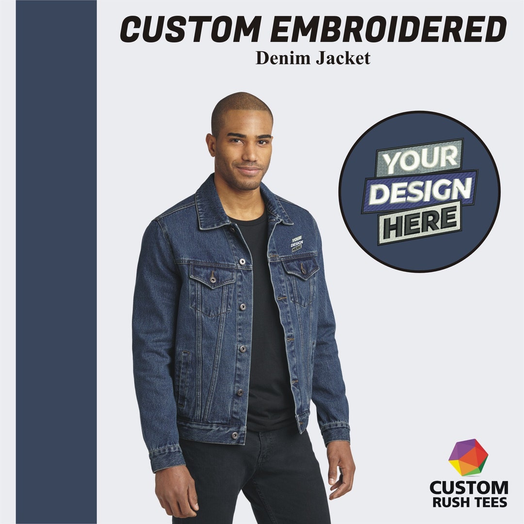 Custom Embroidered Denim Jacket Men Custom Jean Jacket Embroidery Logo ...