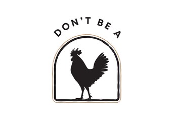 Don't Be A Sucker Chicken Rooster Funny Sarcastic Quote Png Pdf Jpg ...