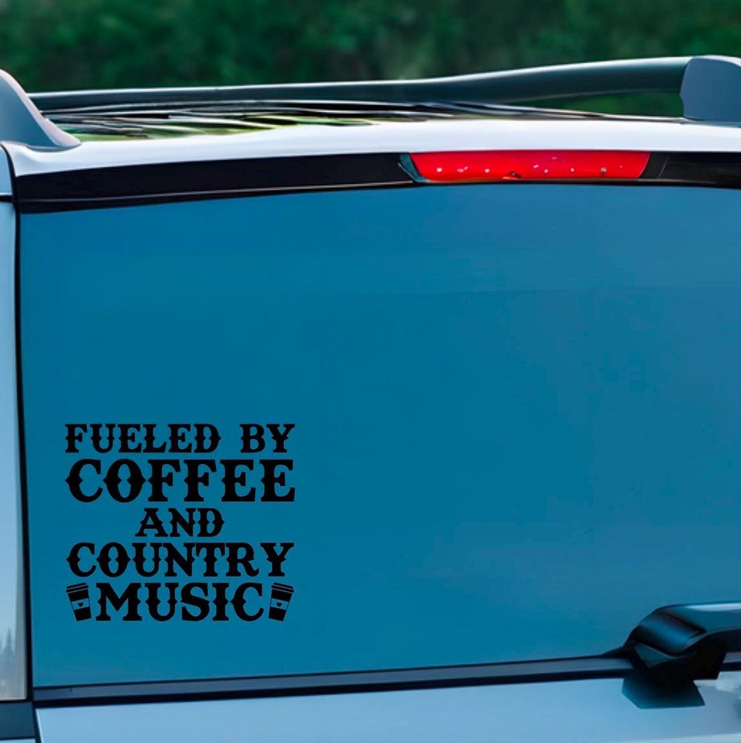 Country Music Decal- Country Decal- Coffee- Coffee Decal- Car Decal ...