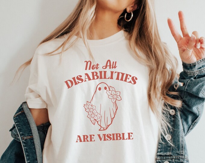 Not All Disabilities Are Visible Comfort Colors Shirt Retro Ghost ...