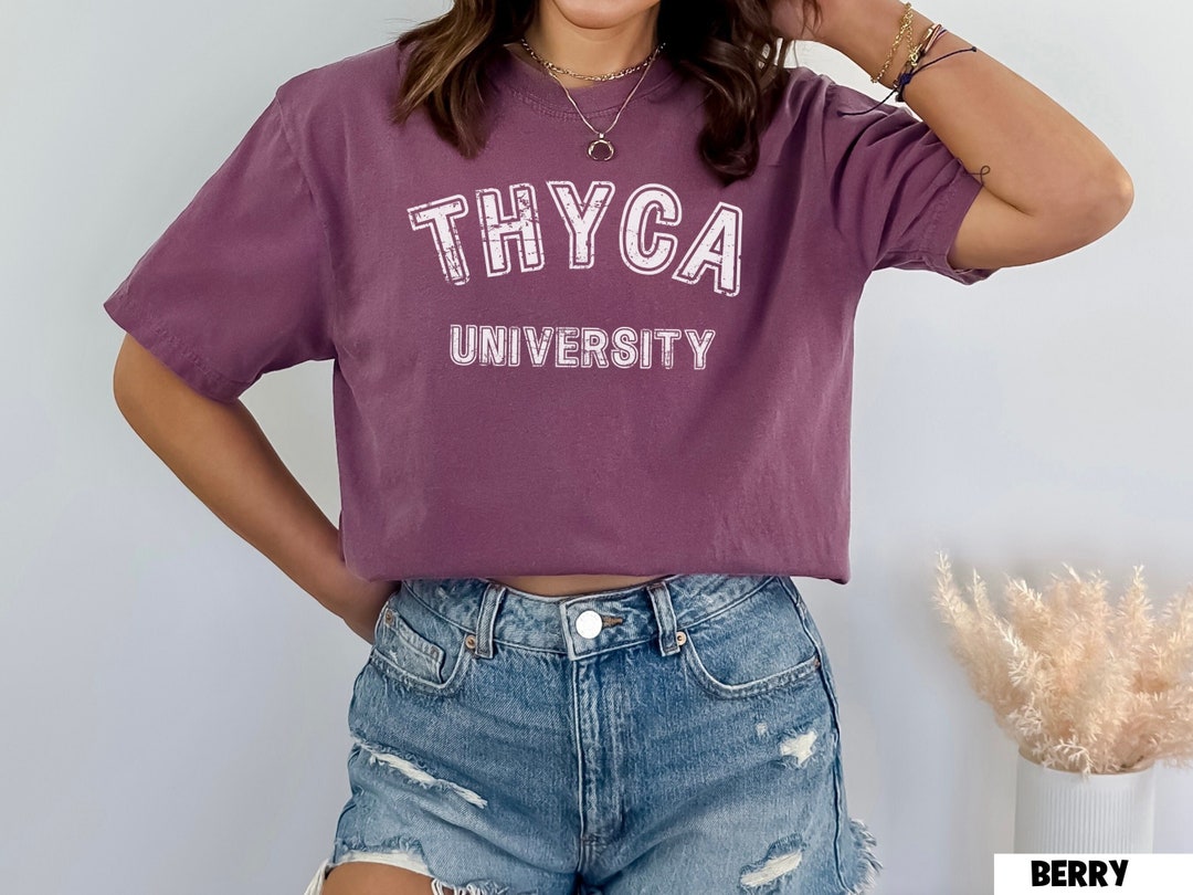 Thyroid Cancer Shirt, "thyca University" Comfort Colors Shirt, Thyroid ...