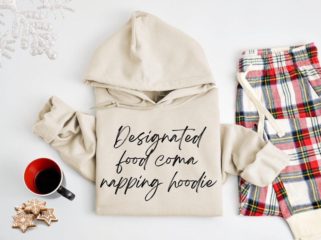 Napping Hoodie, Food Coma Sweatshirt, Always Tired, Holiday Naps ...