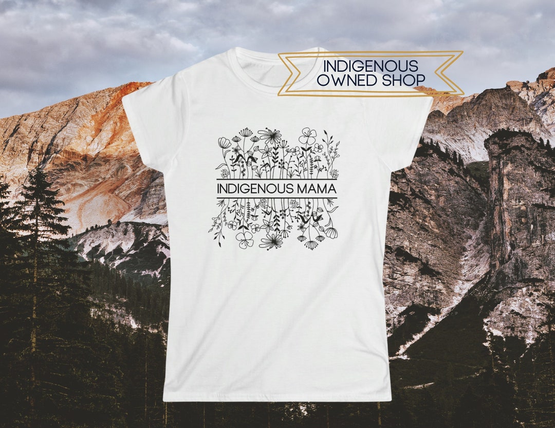 Indigenous Mama Wildflower Shirt, Native Woman Floral Shirt Mother's ...