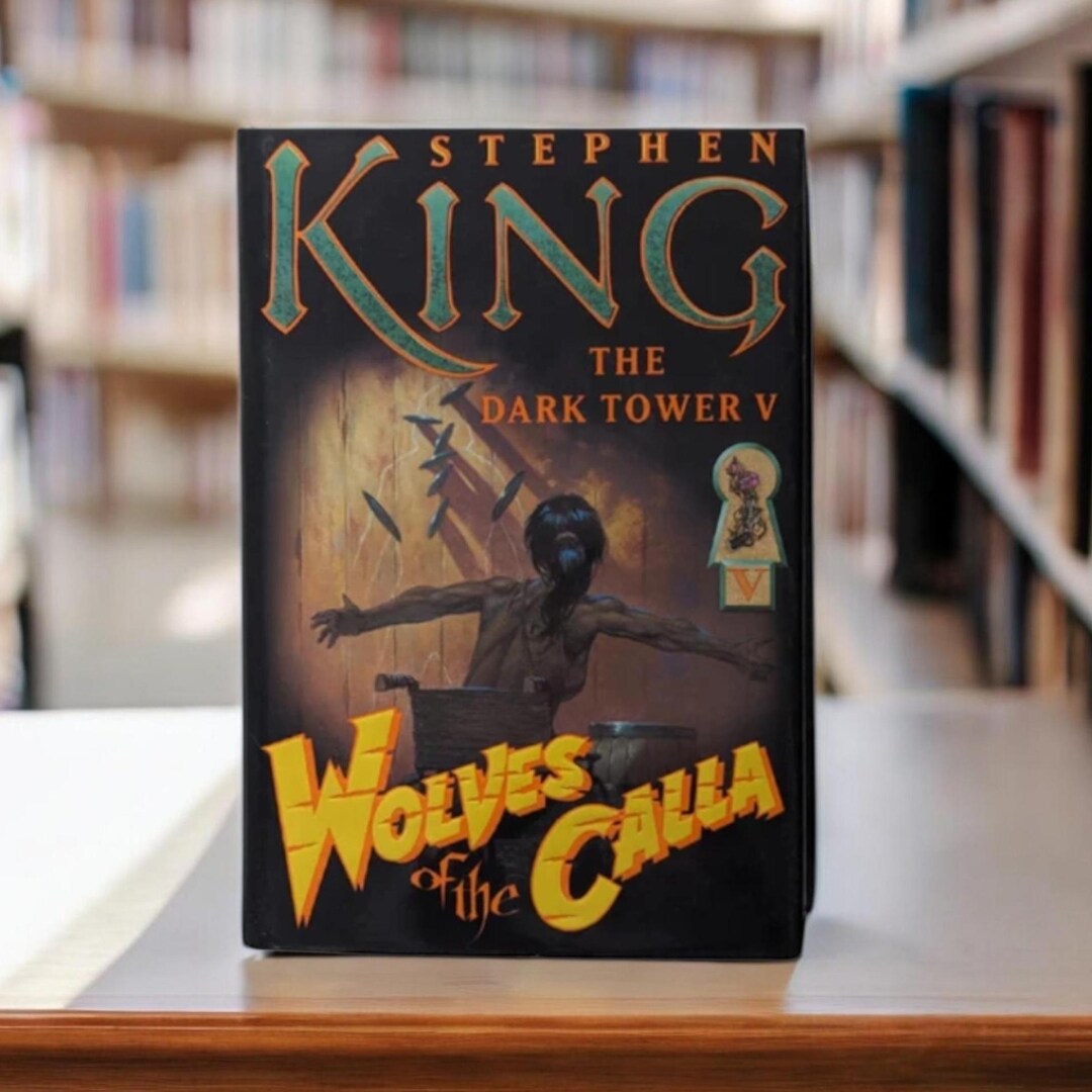 Stephen King - the Dark Tower V - Wolves of the Calla / Hardcover 2003 ...