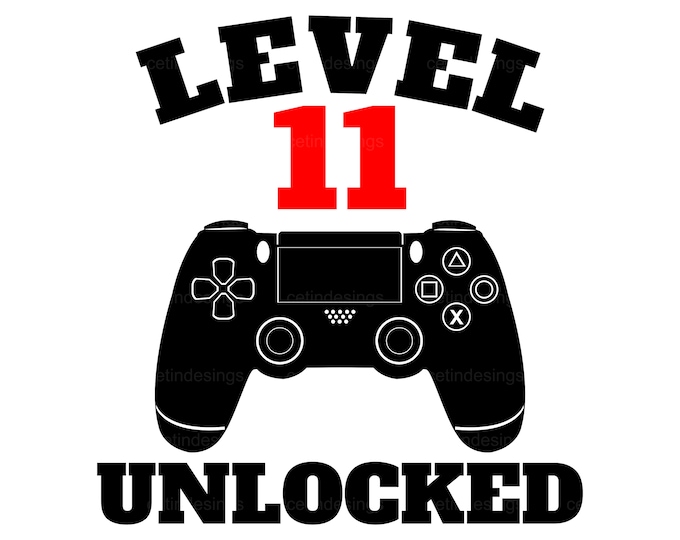Level 11 Unlocked Svg 11th Birthday Svg My 11th Birthday - Etsy