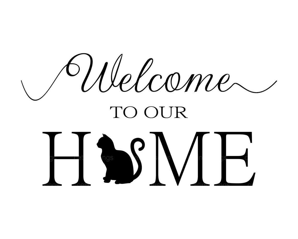 Welcome to Our Home Cat Sign Digital Download Print File - Etsy