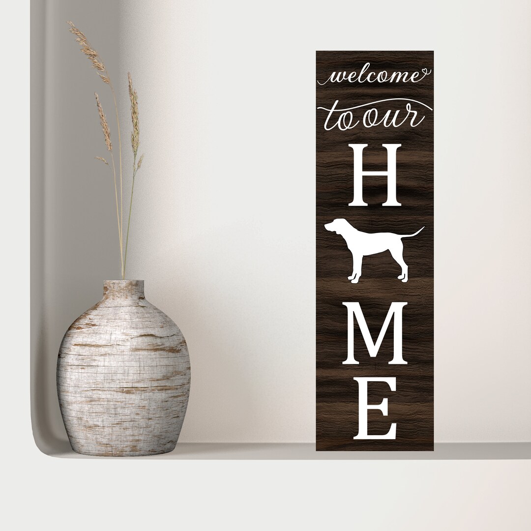 Welcome to Our Home Dog - Digital Download -print File, Cricut ...
