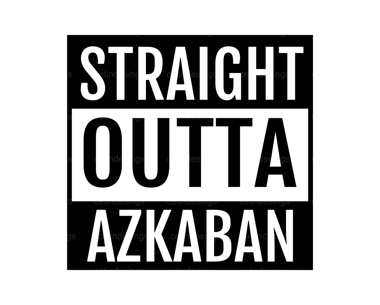 Straight Outta Azkaban Svg, Straight Outta Azkaban Png, Straight Outta ...