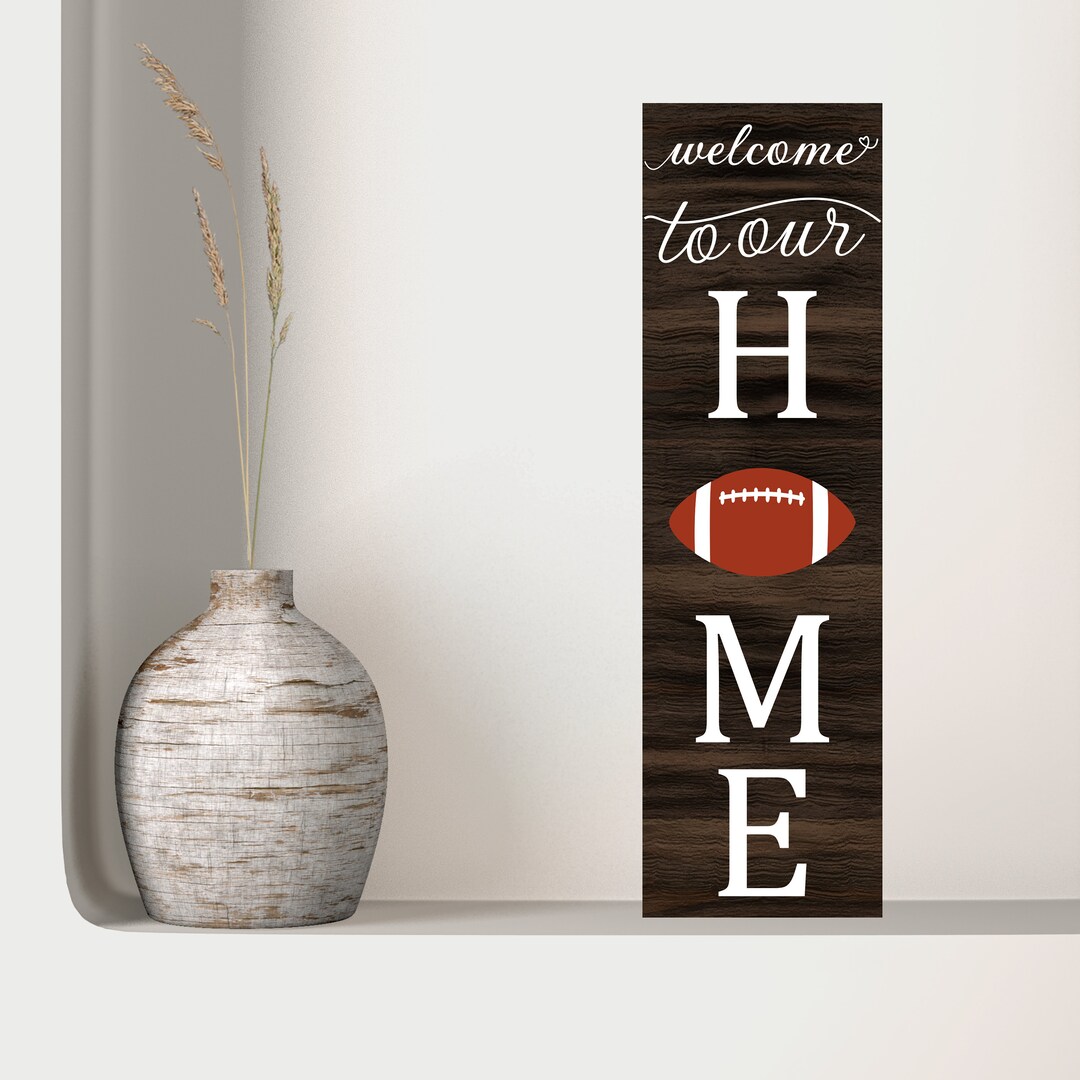 Welcome to Our Home Football Sign - Print File, Cricut, Silhouette Cut ...