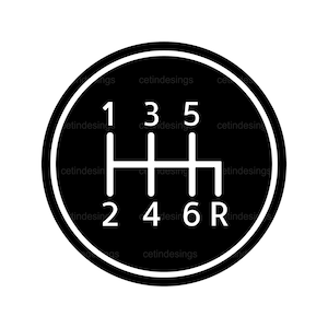 6-speed Manual Transmission Svg and Png Cut File - 1, 2, 3, 4, 5, 6 R ...