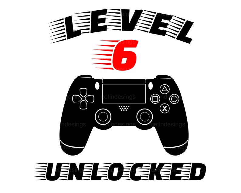 Level 6 Unlocked Svg 6th Birthday Svg My 6th Birthday Svg - Etsy