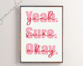Yeah Sure Okay - Etsy