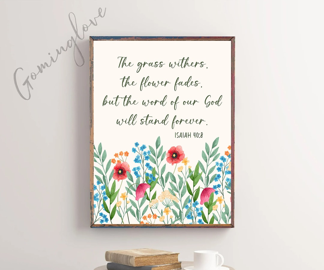 The Grass Withers, the Flower Fades, Christian Wall Art, Wildflower Art ...