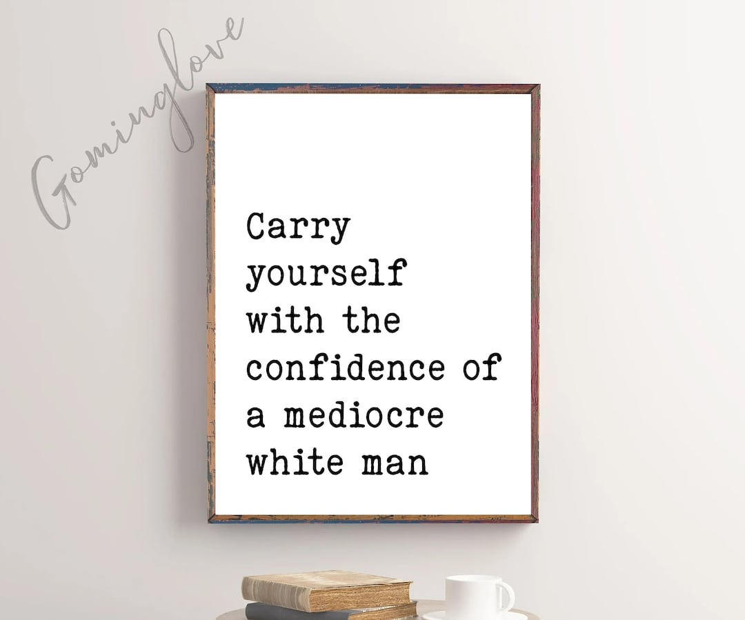 Feminist Print: Carry Yourself With Confidence Quote, Girl Boss Gift ...