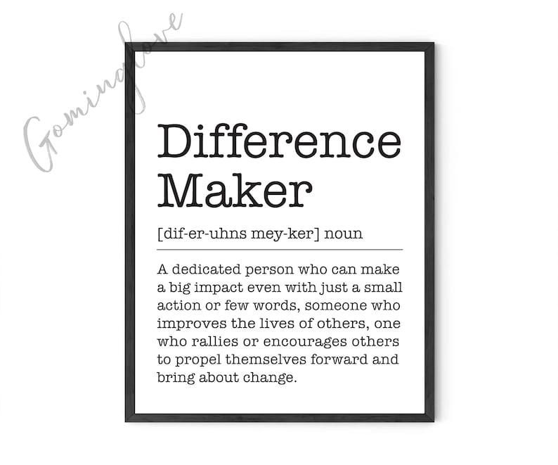 Difference Maker Definition Art Print: Teacher, Mentor Gift (digital ...