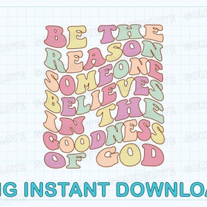 Be the Reason Someone Believes in God Png, Retro Christian, Bible Verse ...