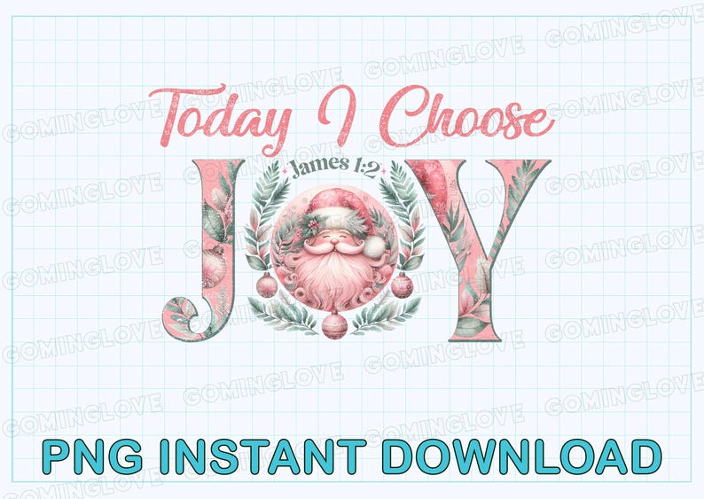 Retro Christmas Joy PNG: Today I Choose Joy, Pink Santa, Bible Verse ...