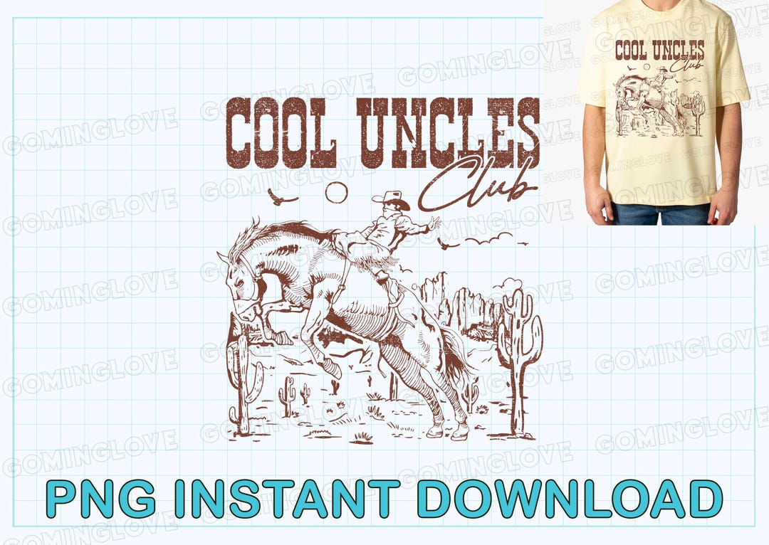 Cool Uncles Club Png, Western Cowboy Uncle Png, Father's Day Gift for ...