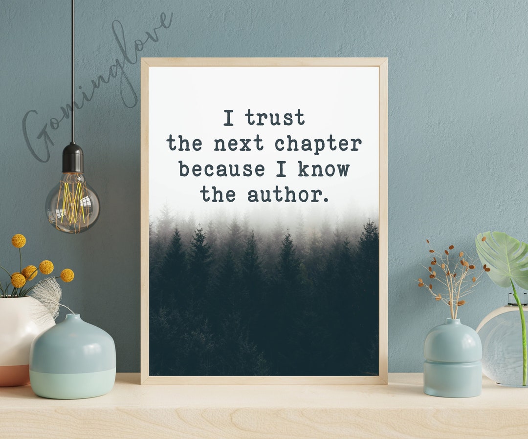 Inspirational Quote Print: Trust the Next Chapter (digital Download) - Etsy