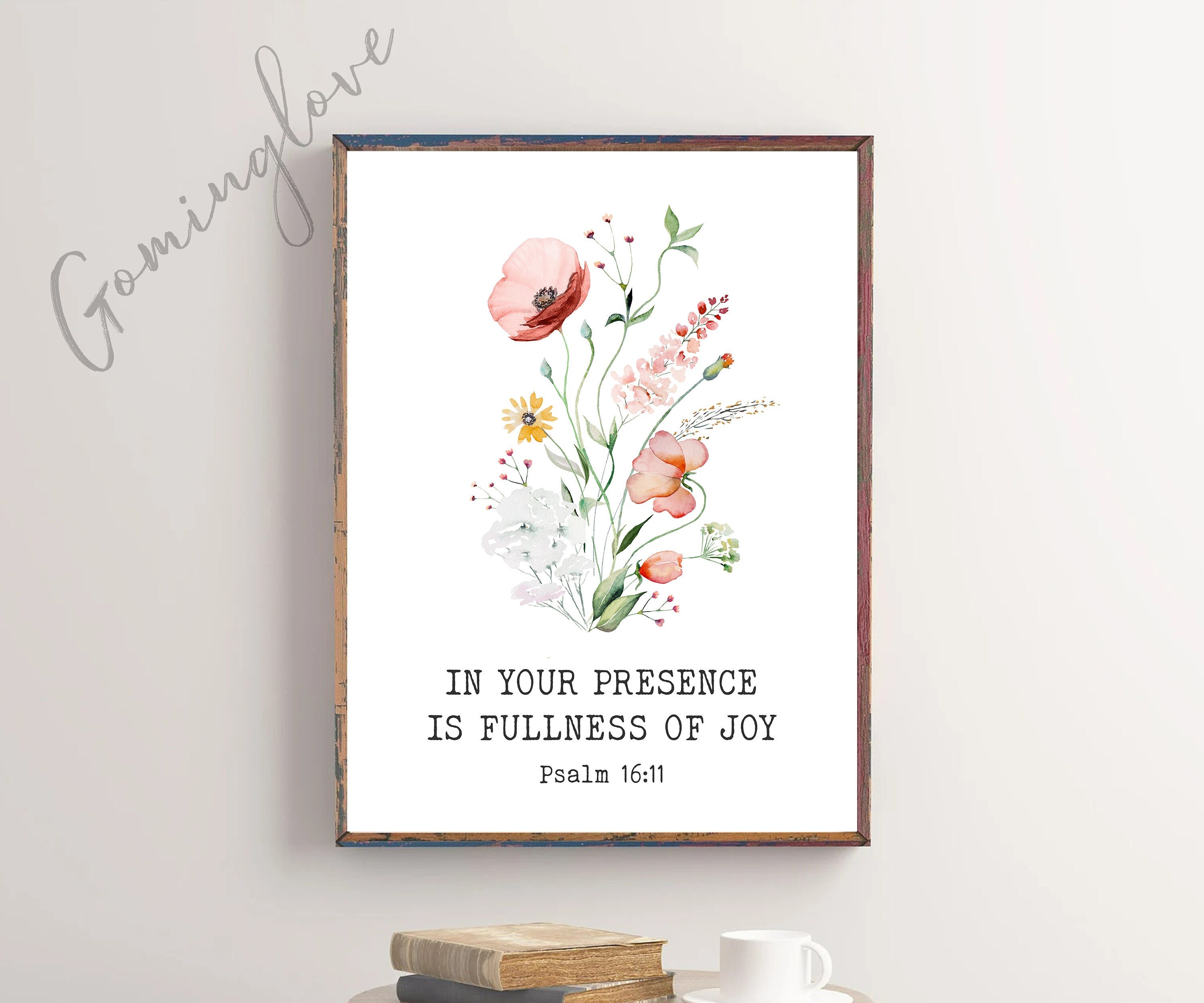 In Your Presence There is Fullness of Joy, Psalm 16:11, Bible Verse Art ...