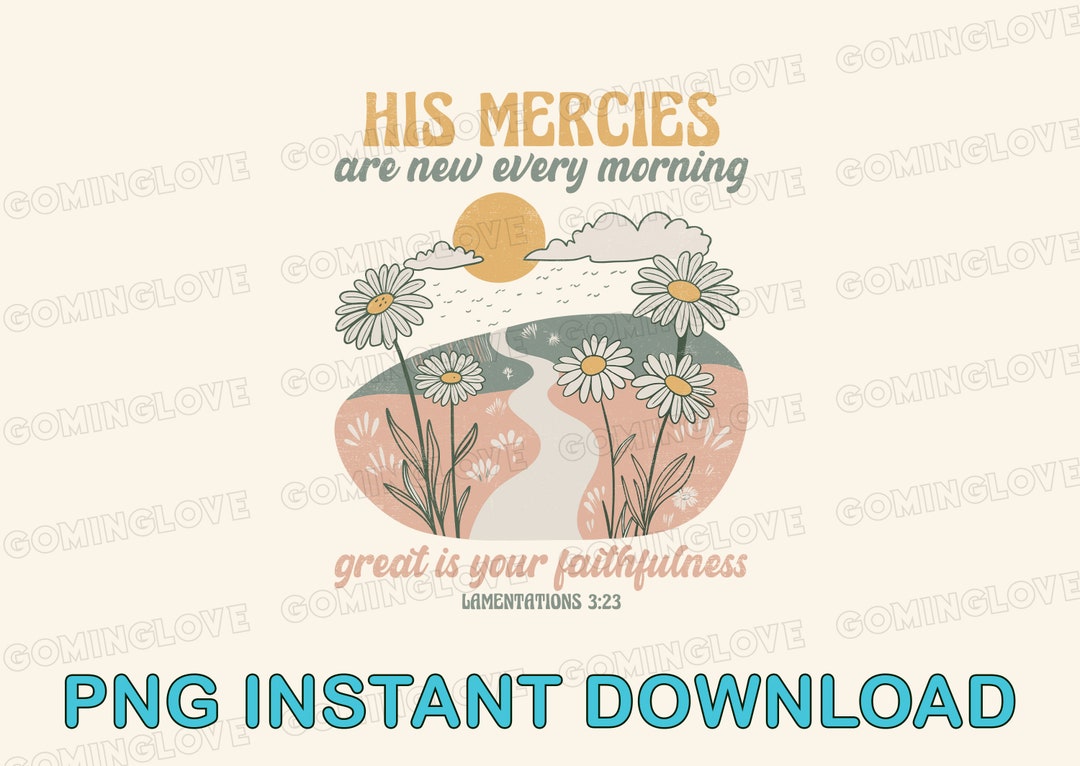 His Mercies Are New Every Morning Png, Retro Christian Png, Boho ...
