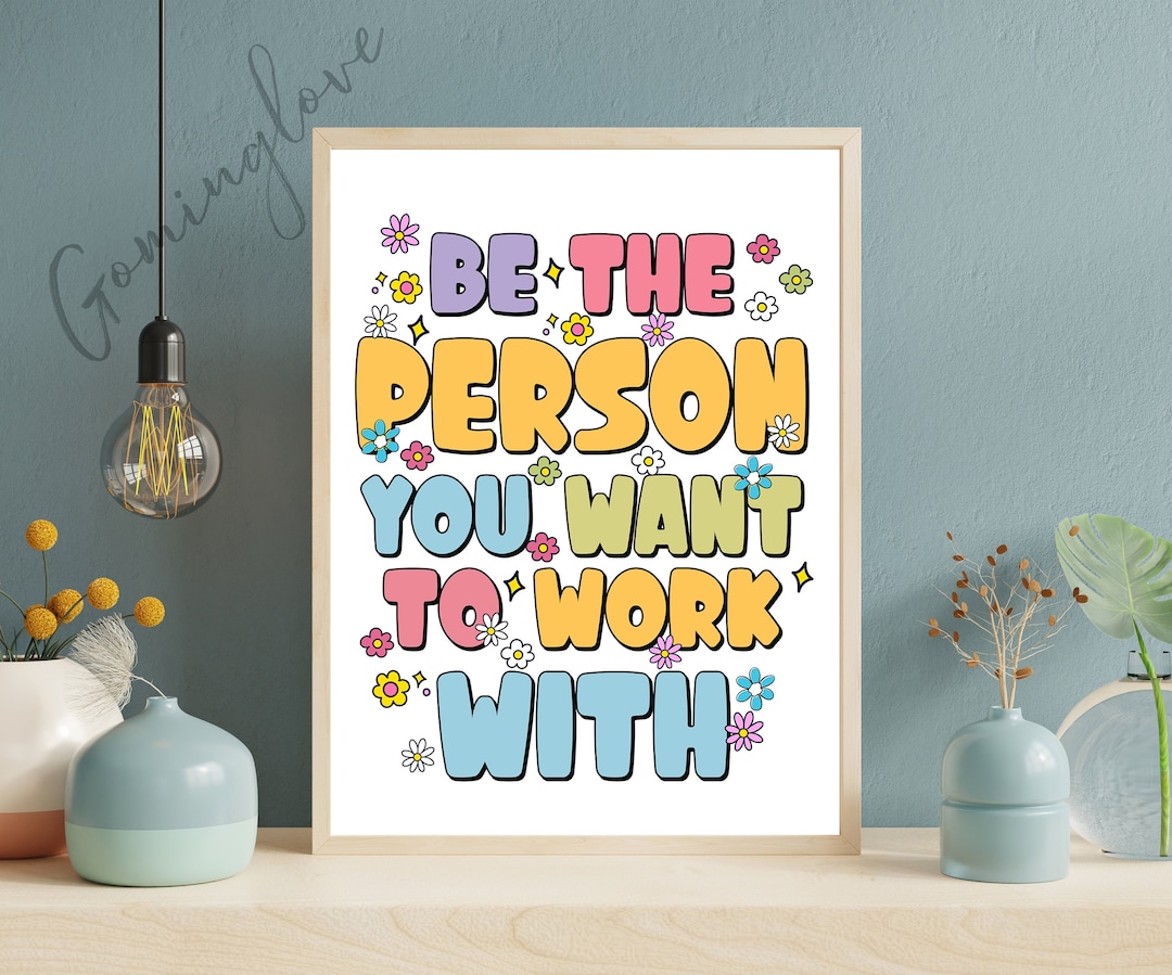 Be the Person You Want to Work With Print, Trendy Retro Poster ...