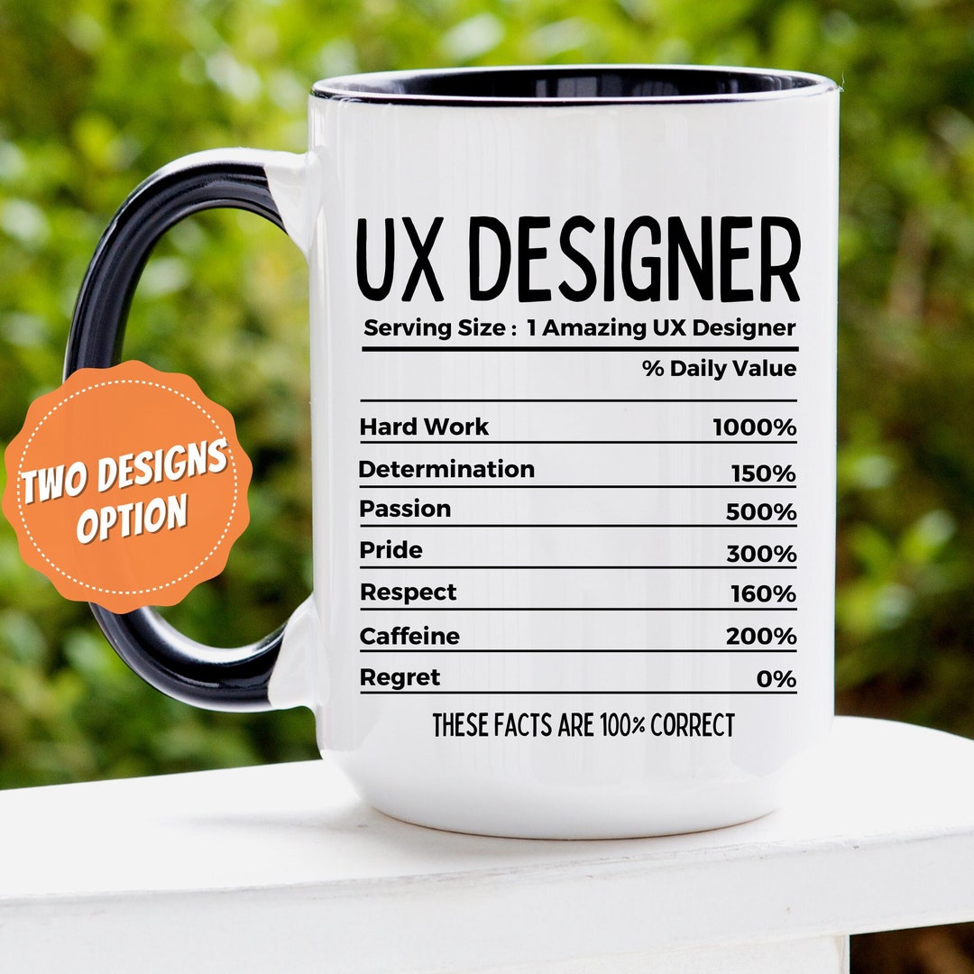 UX Designer Mug, Nutritional Facts,ux Designer Funny Gifts, Funny ...
