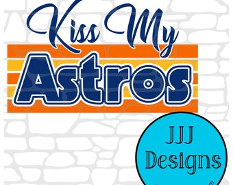 Kiss My Astros Svg - Etsy