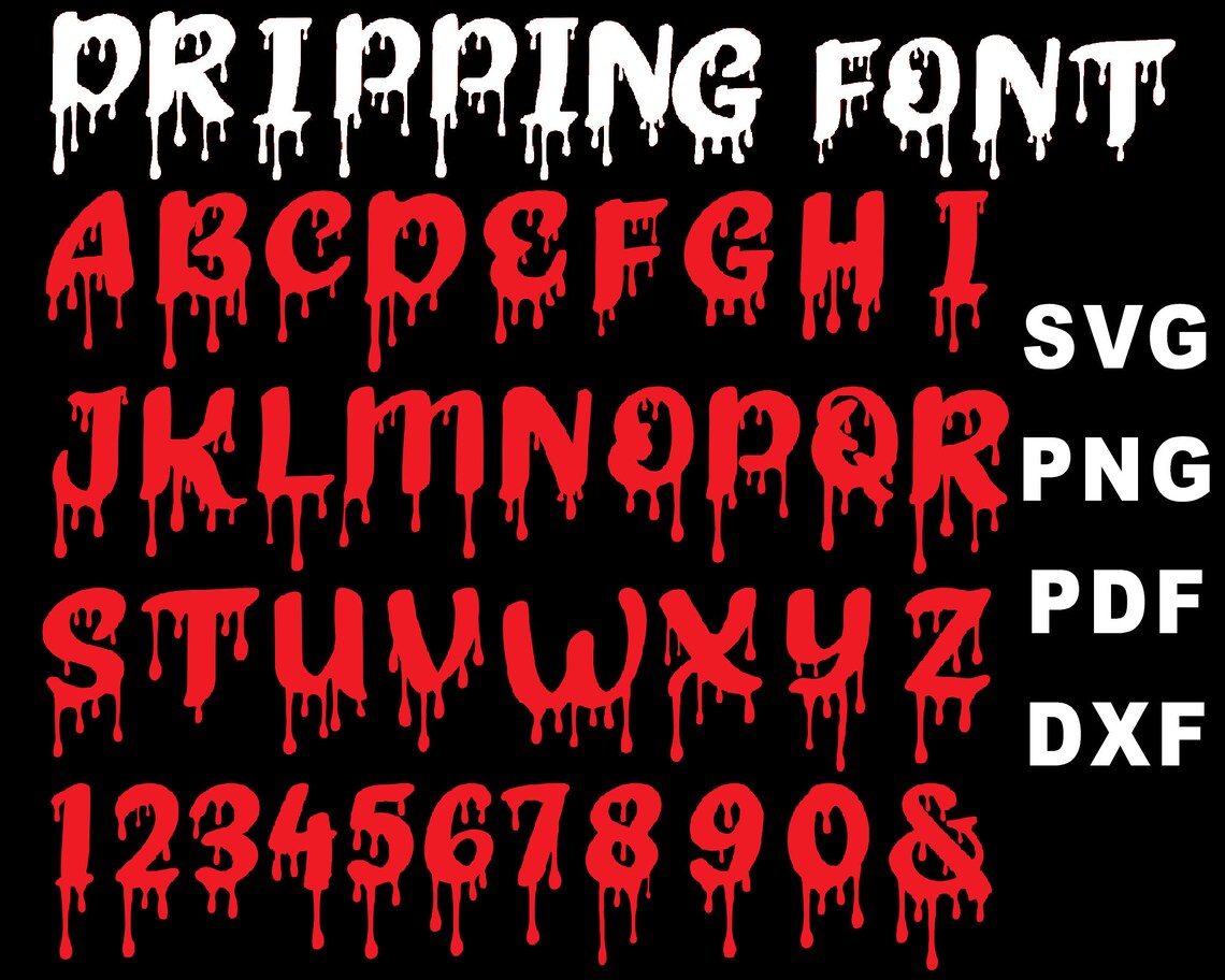 Dripping Font Svg, Blood Font, Honey Drip Chocolate Dripping Font Svg ...