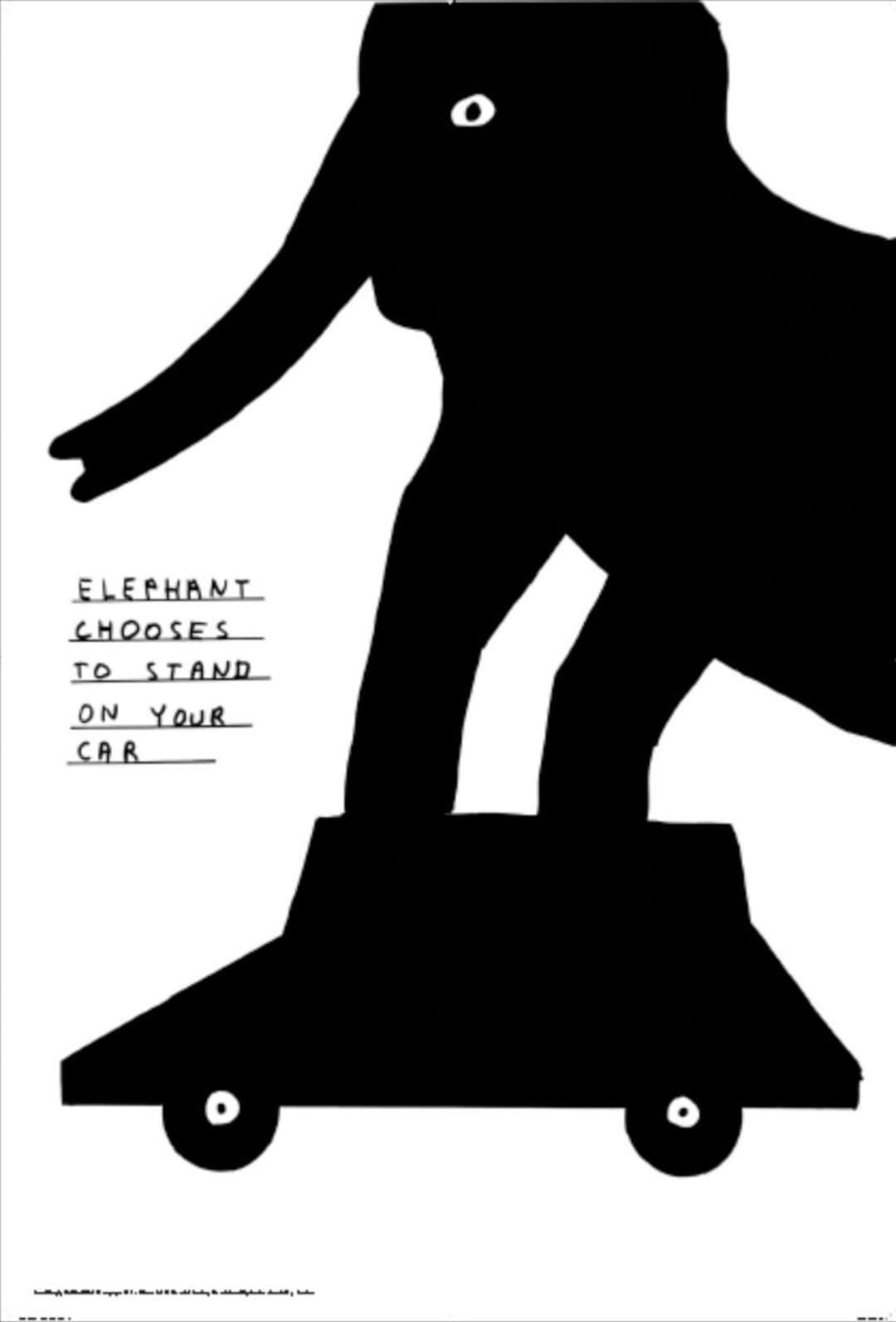 Original David Shrigley Museum Poster - Untitled - Elephant Chooses to ...