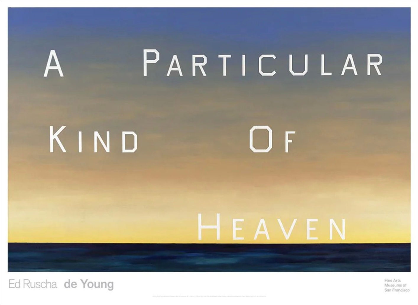 Authentic Ed Ruscha Exhibition Poster - A Particular Kind of Heaven ...