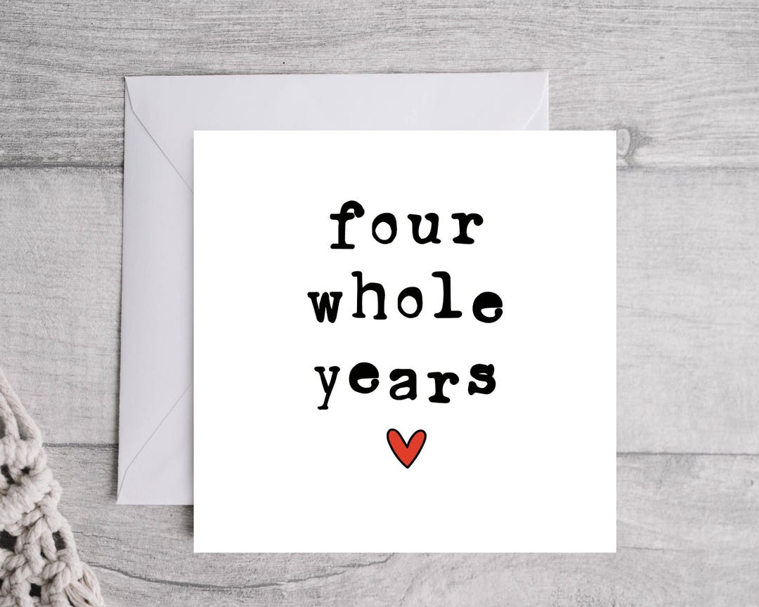 Four Whole Years Anniversary Card 4th Anniversary Card 4 Year ...