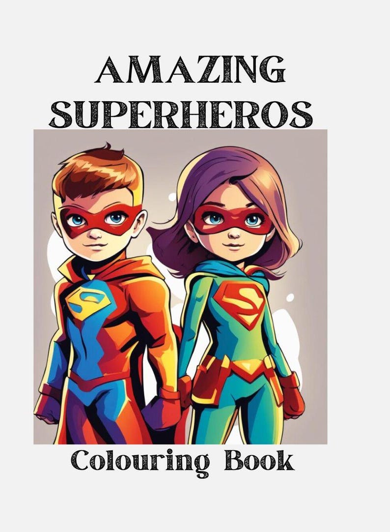 Amazing Superheros - Colouring Book: Let Your Imagination Fly High ...