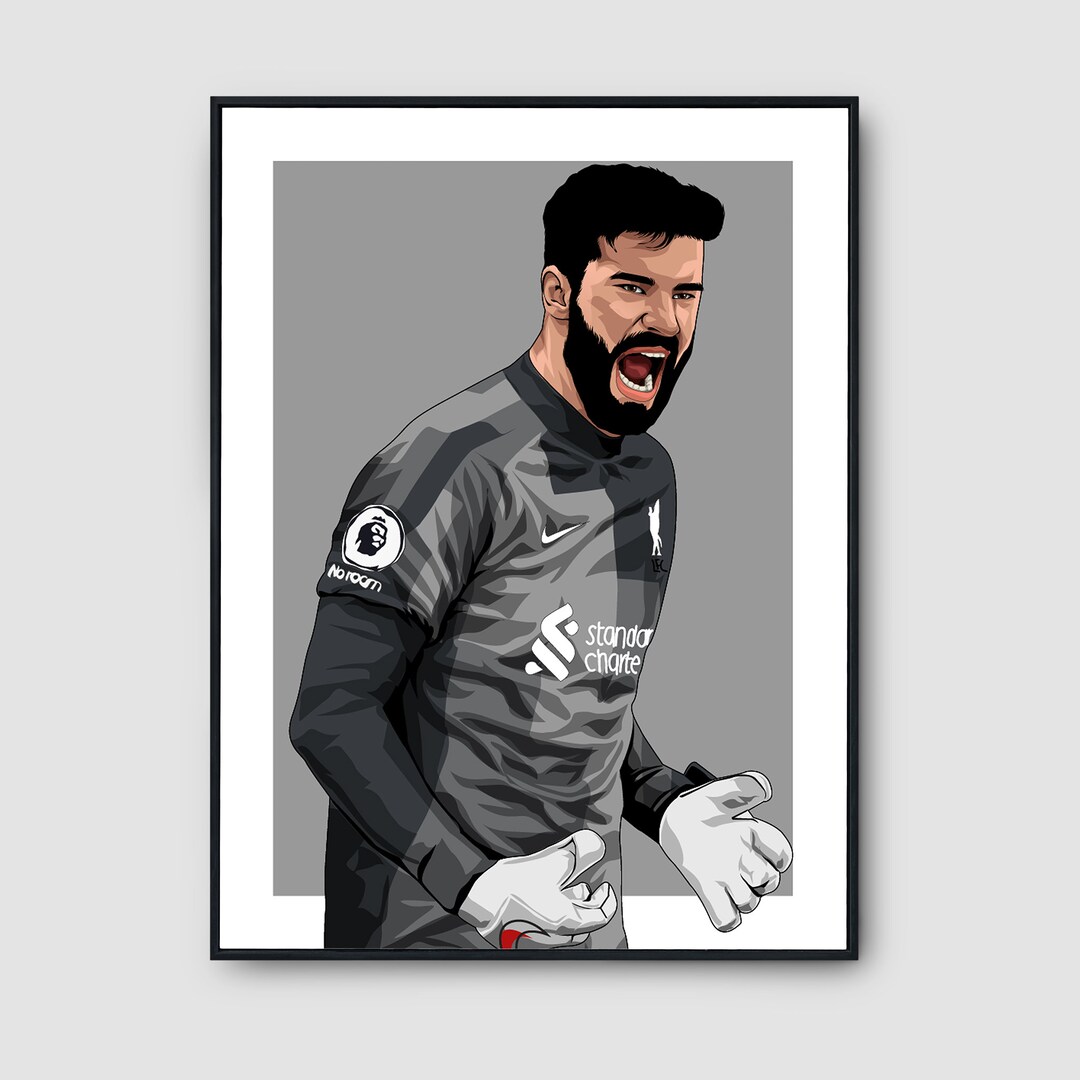 Alisson Becker Print, Wall Print, Liverpool Artwork, Unique Football ...