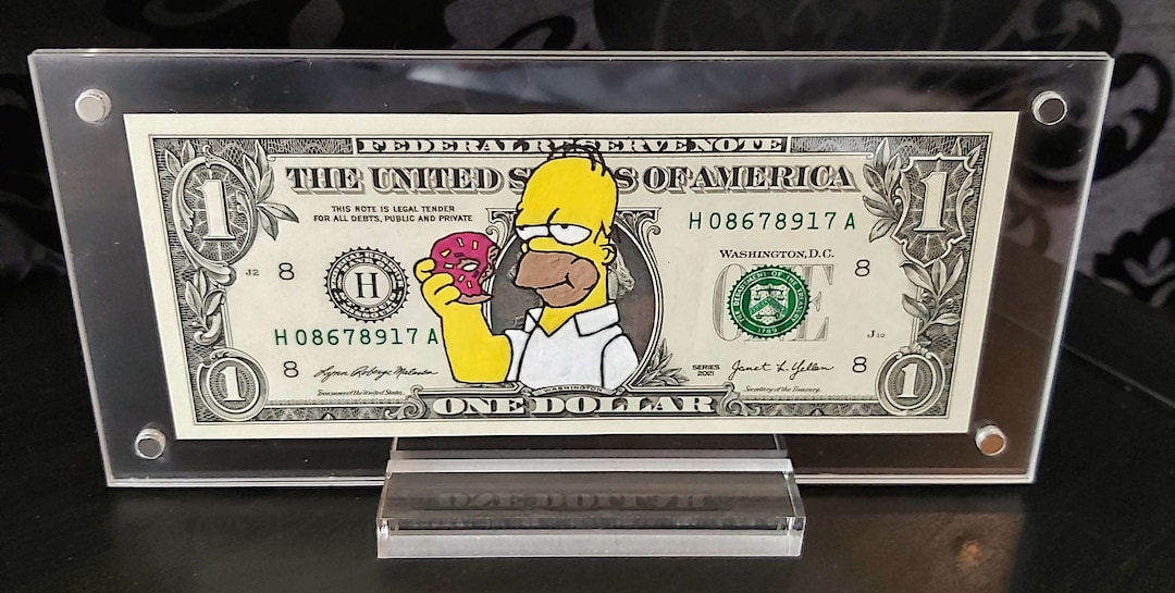 Homer Simpson - the Simpsons Dollar I Dollar Art I on a Real Dollar ...