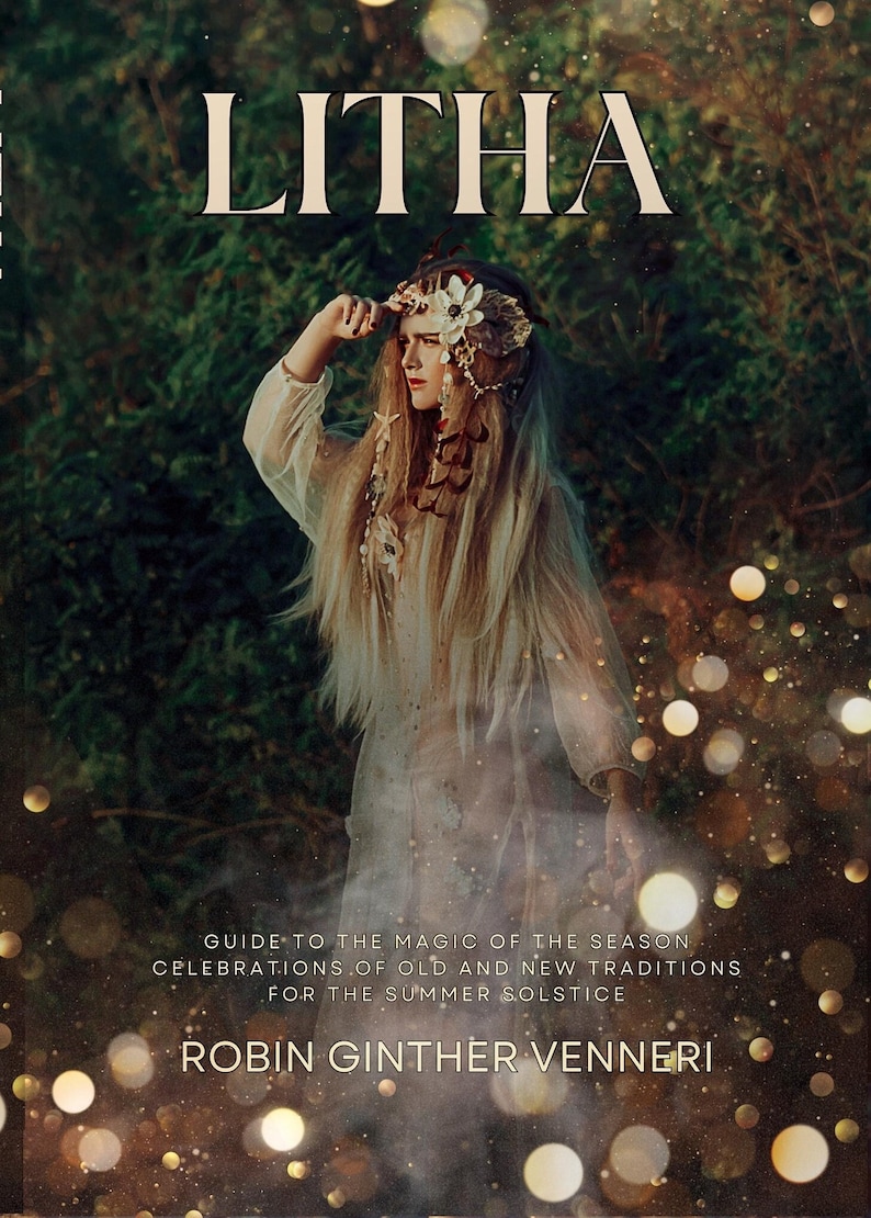 Litha Guide A Celebration of Old and New Traditions for the Summer ...