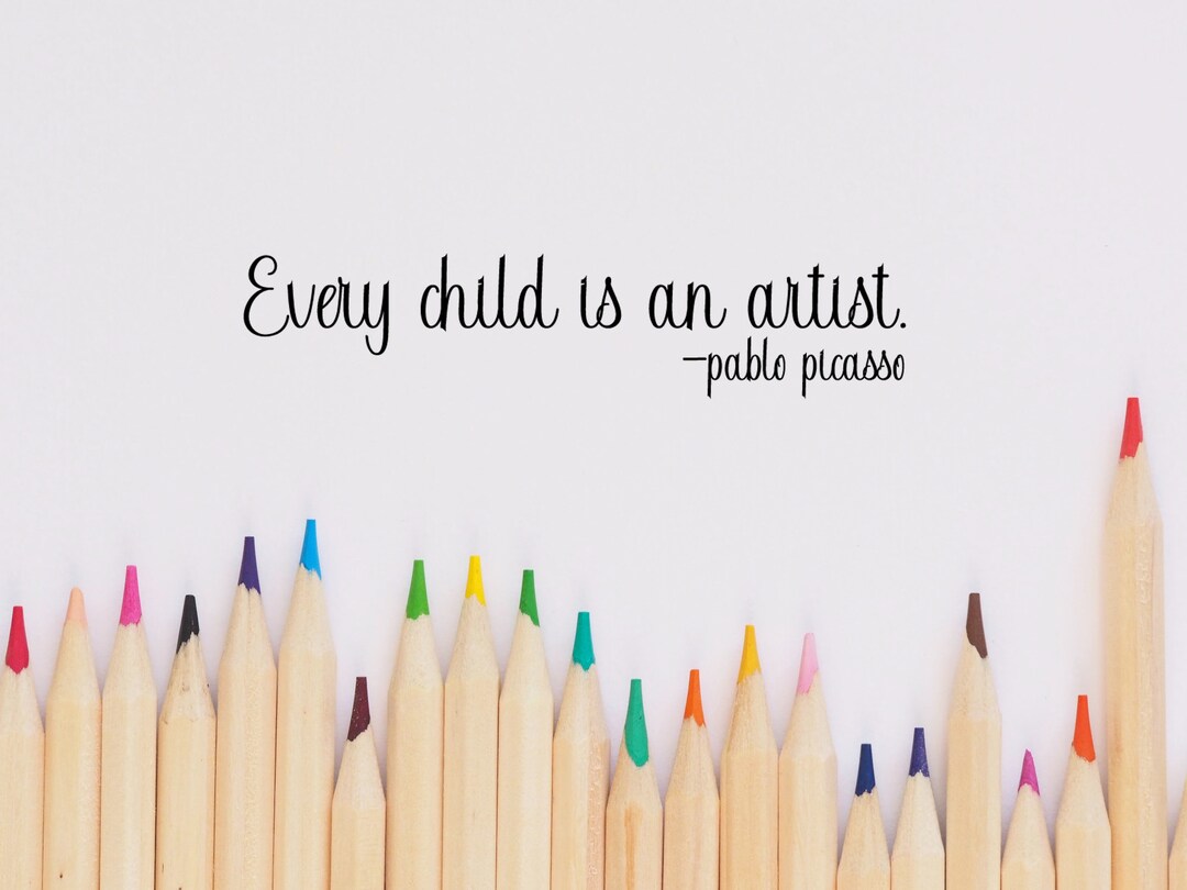 Every Child is an Artist Pablo Picasso Vinyl Decal Sticker Wall Art ...