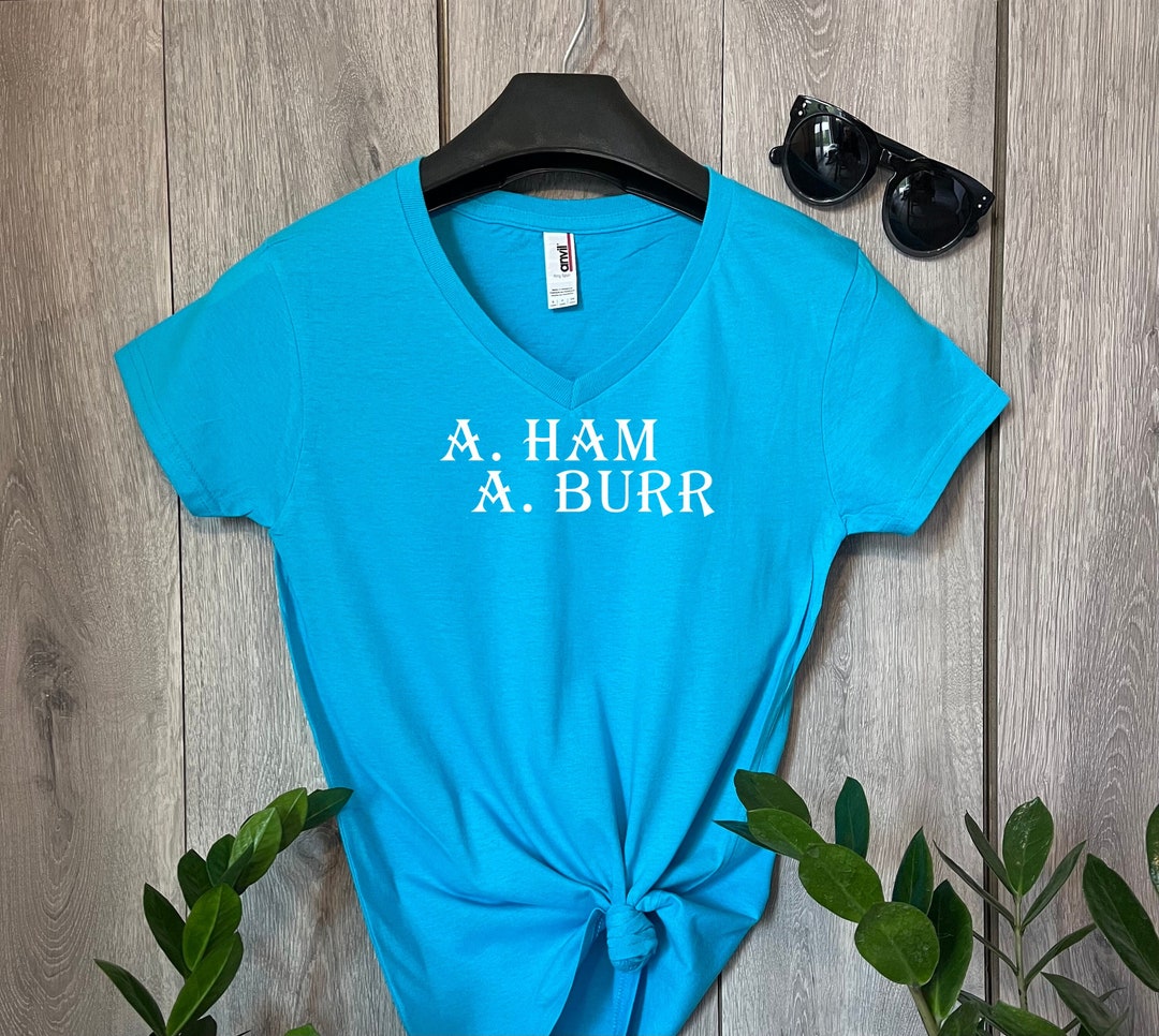A. Ham A. Burr - Tshirt Hamilton Tees Broadway Merch Tee Broadway Geek ...